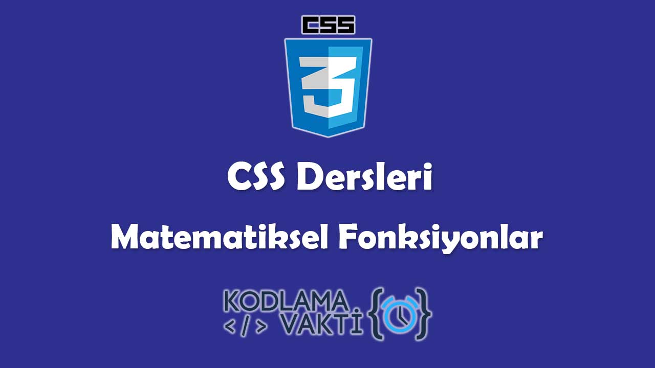 CSS Dersleri 34 - Matematiksel Fonksiyonlar- Kodlama Vakti